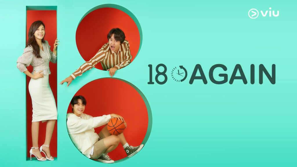 Sinopsis 18 Again - Viu