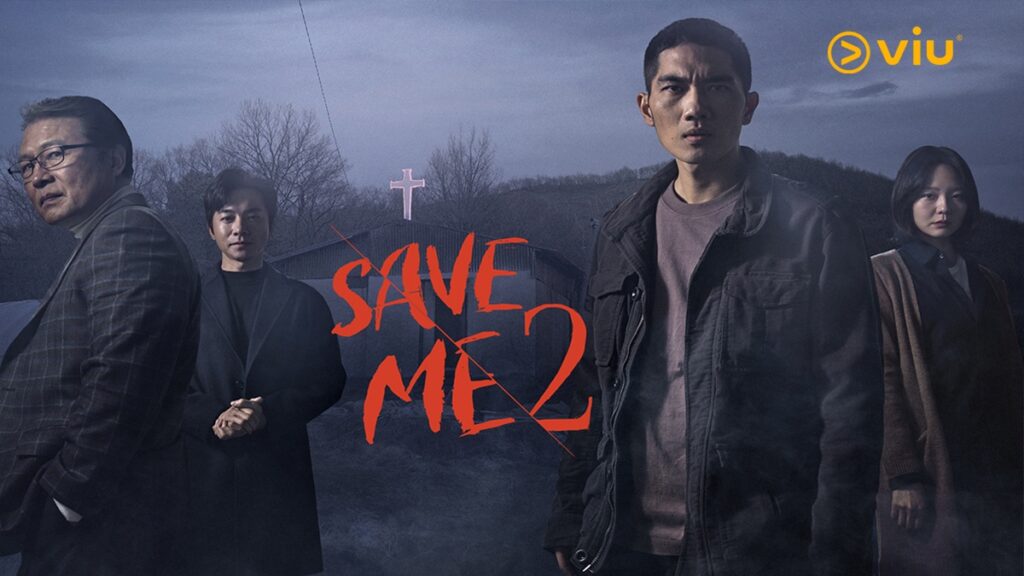 Sinopsis Save Me 2 - Viu