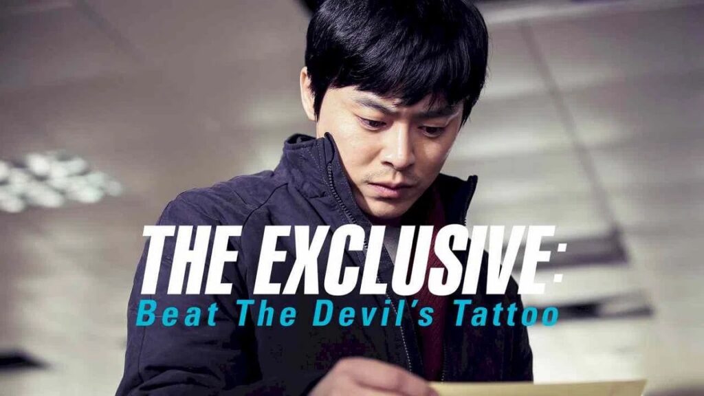 Sinopsis The Exclusive: Beat The Devil’s Tattoo | Sub Indo - Viu