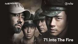 Sinopsis 71-Into the Fire | Film Korea | VIU