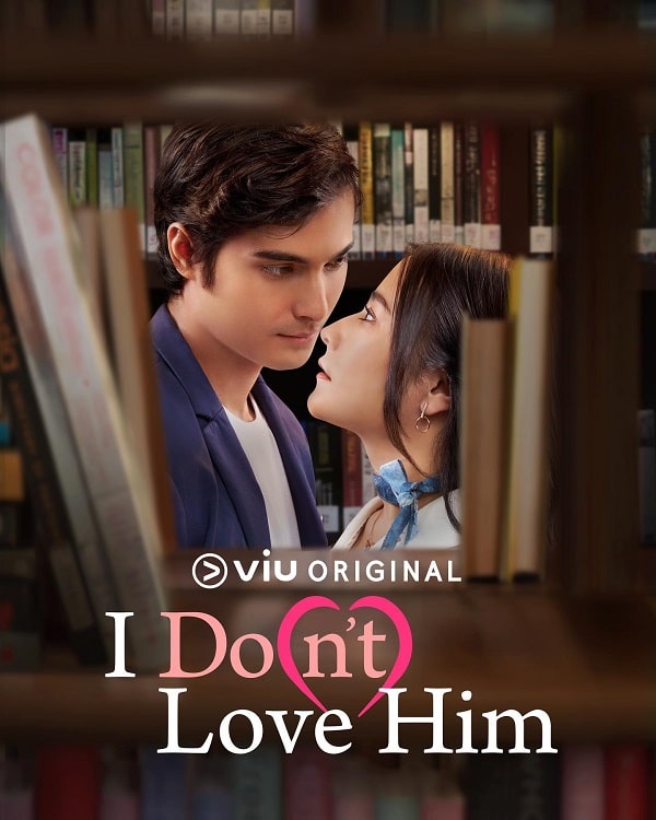 Sinopsis I Do(n’t) Love Him (I Don’t Love Him) | Viu Original - Viu