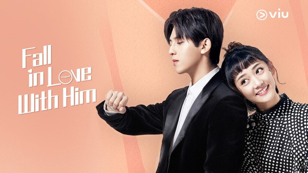 Sinopsis Fall in Love With Him - Viu