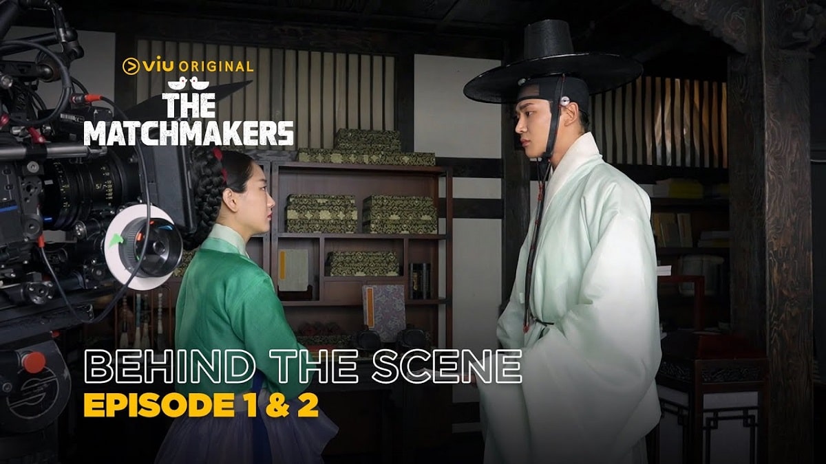 Behind The Scene The Matchmakers Episode 1 & 2 - Viu