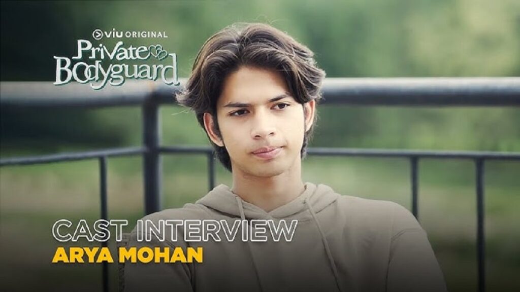 Private Bodyguard Interview: Karakter Arya Mohan Memiliki Sifat Jahil yang Sama Dengannya - Viu