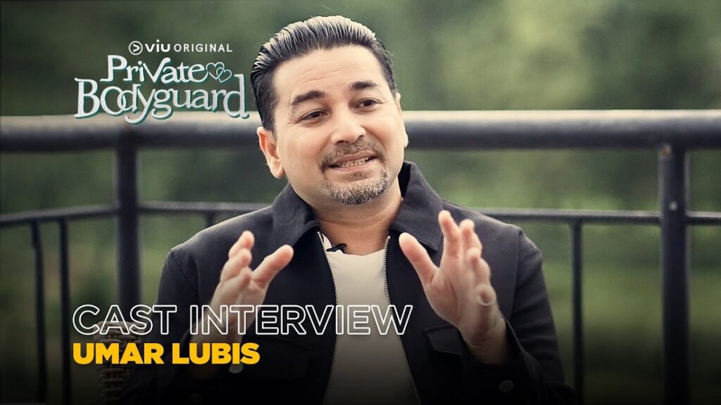 Private Bodyguard Interview: Umar Lubis Berperan Sebagai Ayah Tunggal ...