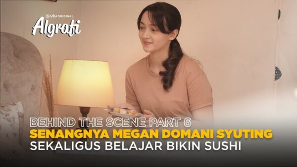 Behind The Scene Algrafi Part 6 - Viu