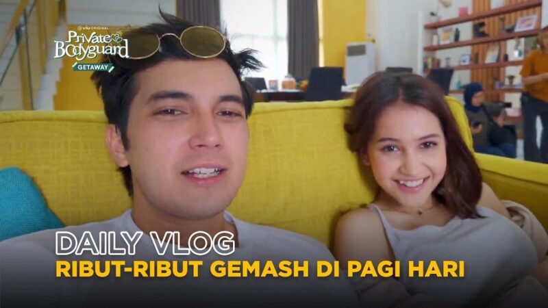 Behind the Scene Private Bodyguard Getaway: Daily vlog | Viu