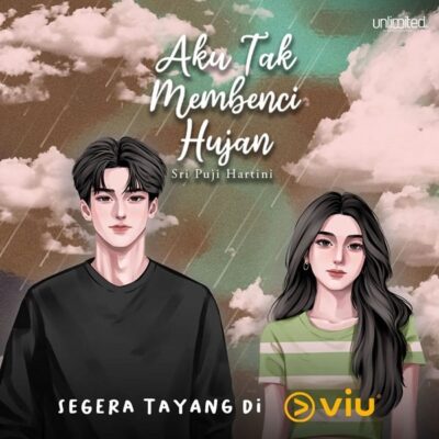 3 Alasan Wajib Nonton Aku Tak Membenci Hujan | Drama Indonesia - Viu
