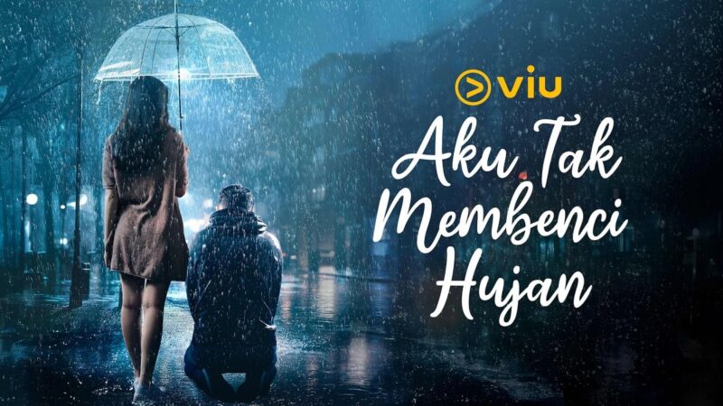 3 Alasan Wajib Nonton Aku Tak Membenci Hujan | Drama Indonesia - Viu