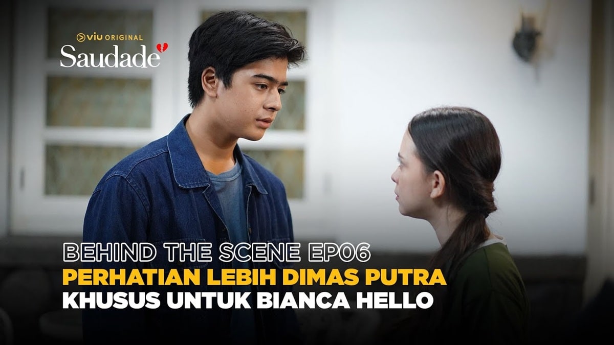 Behind the Scene Saudade Episode 6: Perhatian Khusus Dimas Putra Hanya ...