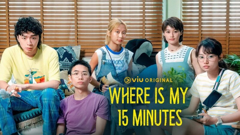 Sinopsis Where Is My 15 Minutes? | Viu Original - Viu