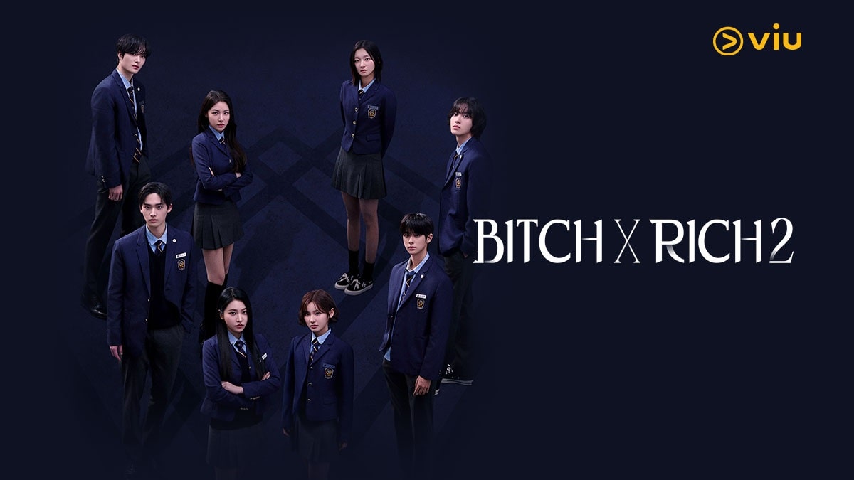 Sinopsis BITCH X RICH Season 2 - Viu