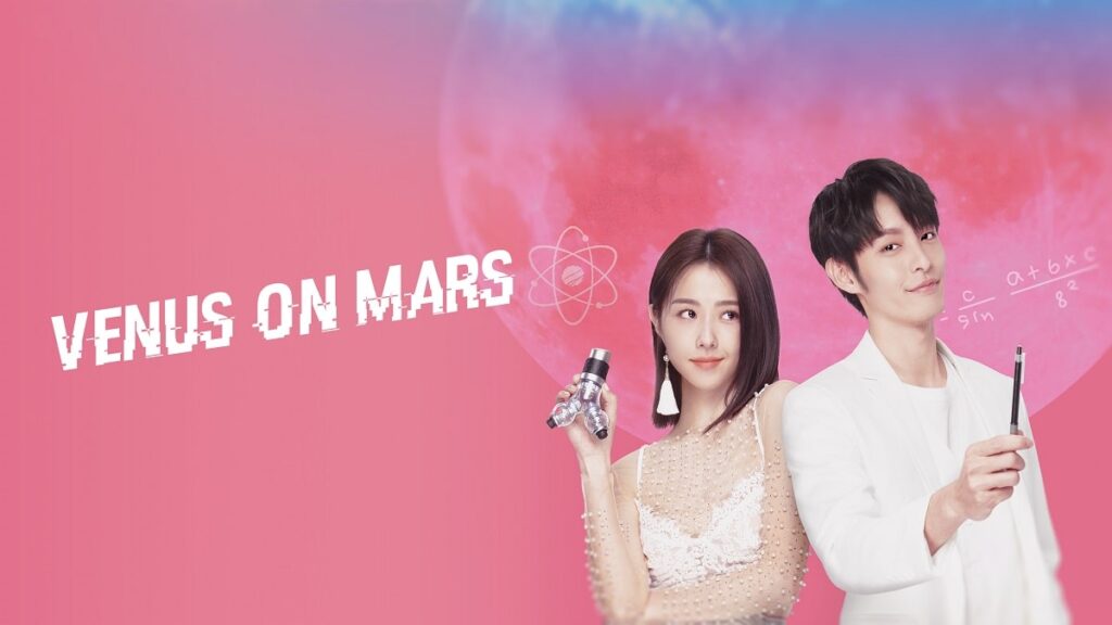 Sinopsis Venus On Mars | Drama China - Viu