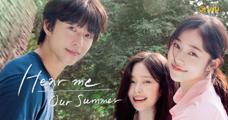 รีวิว “Hear Me: Our Summer” ความรักกับภาษามือ และความเงียบที่สั่น ...
